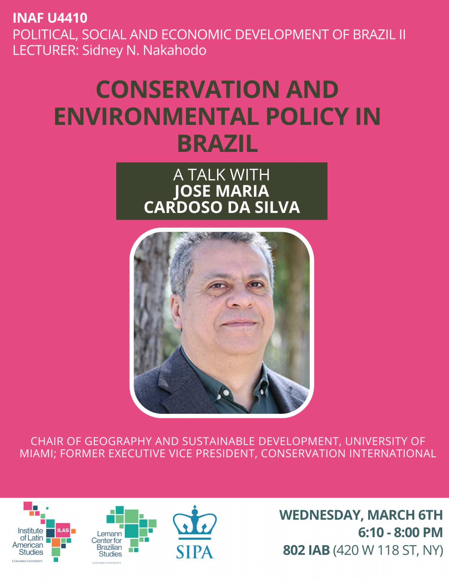 Brazil Seminar: Jose Maria Cardoso - Conservation and Environment | Institute of Latin American ...